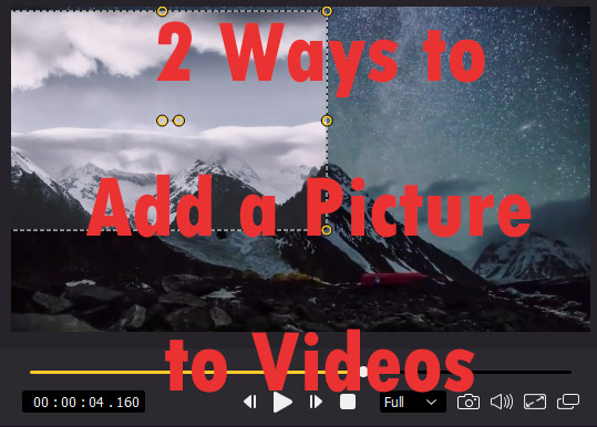 2 Ways to Add Pictures to Video Easily