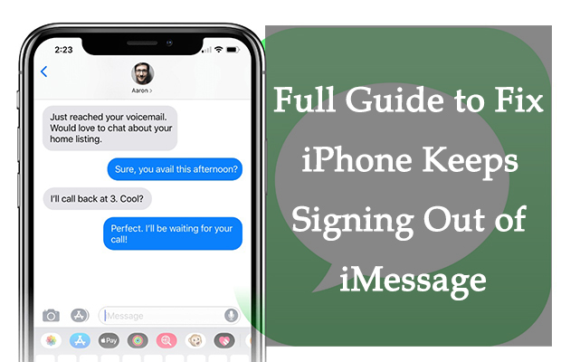 [Reasons & Solutions] iPhone Keeps Signing Out of iMessage